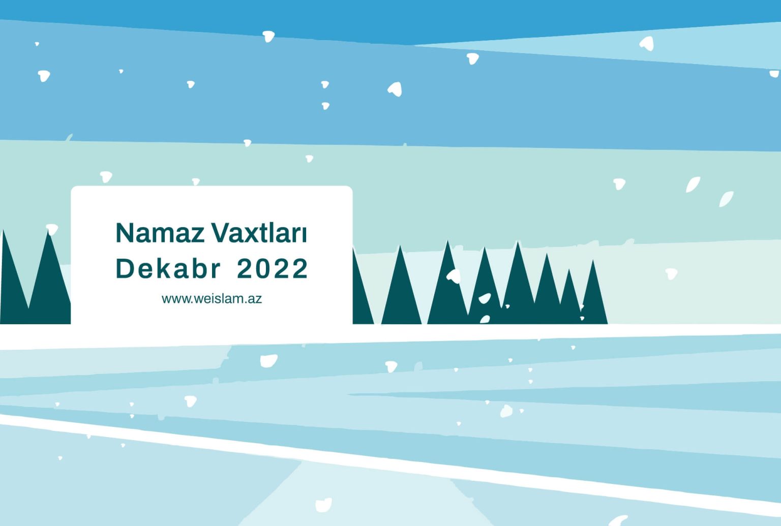 2022-ci il dekabr ayı üçün namaz vaxtları - https://weislam.az